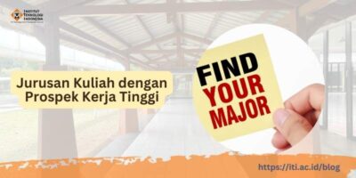 Jurusan Kuliah Dengan Prospek Kerja Tinggi 2025 Yang Menjanjikan