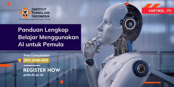 Belajar Menggunakan AI Untuk Pemula: Panduan Lengkap Untuk Mahasiswa ...